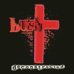 Bush - Deconstructed (2LP) - Mr Vinyl