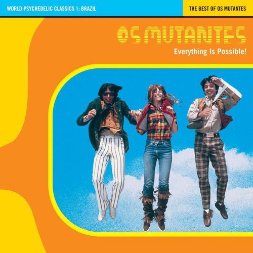 Os Mutantes - Everything Is Possible! - The Best Of Os Mutantes - Mr Vinyl