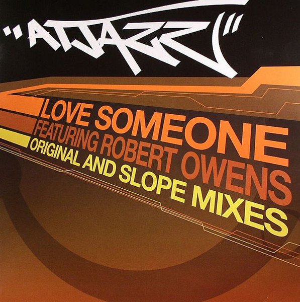 Atjazz Featuring Robert Owens - Love Someone (Original And Slope Mixes ...
